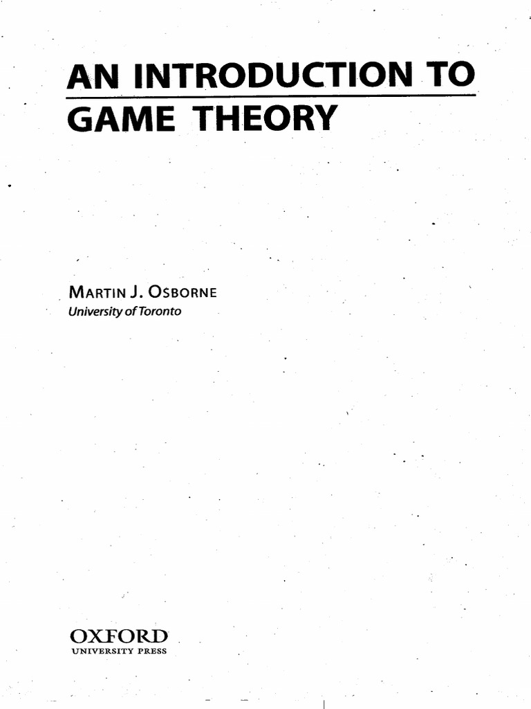 An Introduction To Game Theory - Martin J. Osborne | PDF An Introduction To Game Theory - Martin J. Osborne | PDF