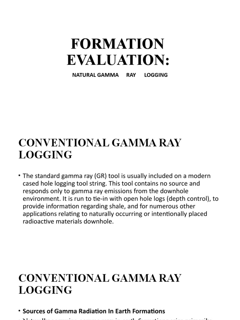 Formation Evaluation:: Natural Gamma RAY Logging | PDF | Nuclear ...