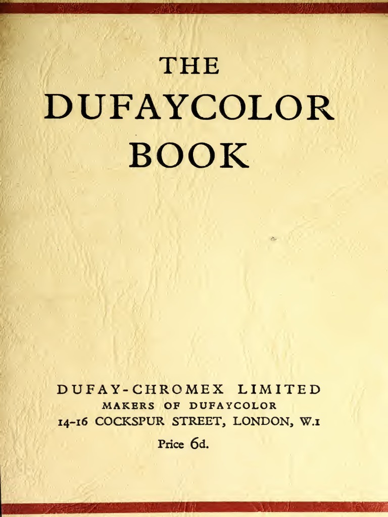 Dufaycolor Book: Dufay-Chromex Limited | PDF | Exposure (Photography ...
