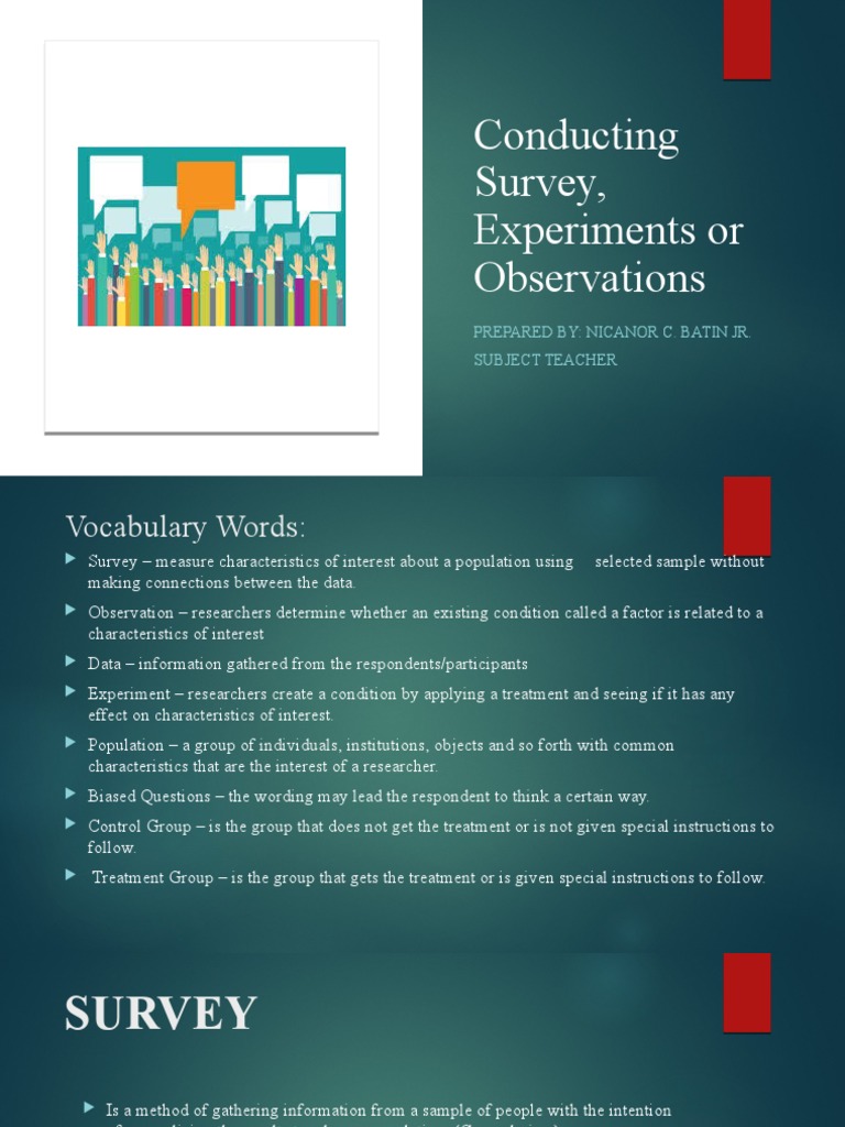Conducting Survey, Experiments or Observations: Prepared By: Nicanor C ...