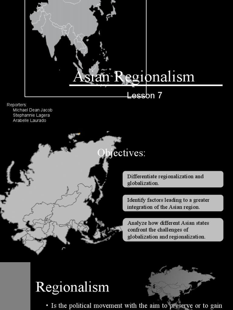 Asian Regionalism: Lesson 7 | PDF | Economy Of Asia | Globalization