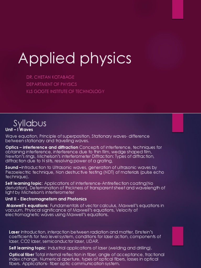 Applied Physics: Dr. Chetan Kotabage Department of Physics Kls Gogte Institute of Technology ...