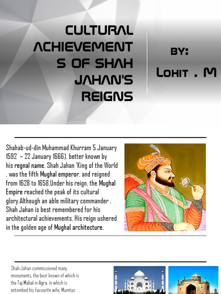Cultural Achievements of Shah Jahan's Reigns | PDF