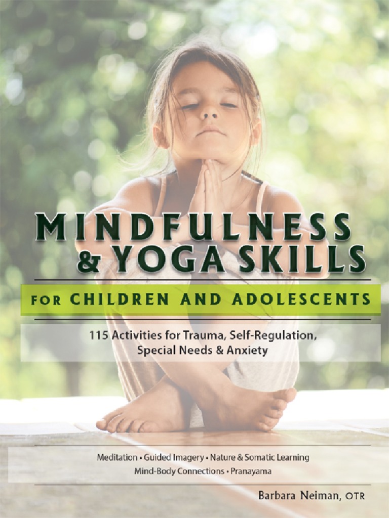 Barbara Neiman Mindfulness Yoga Skills For Children and Adolescents 115 ...