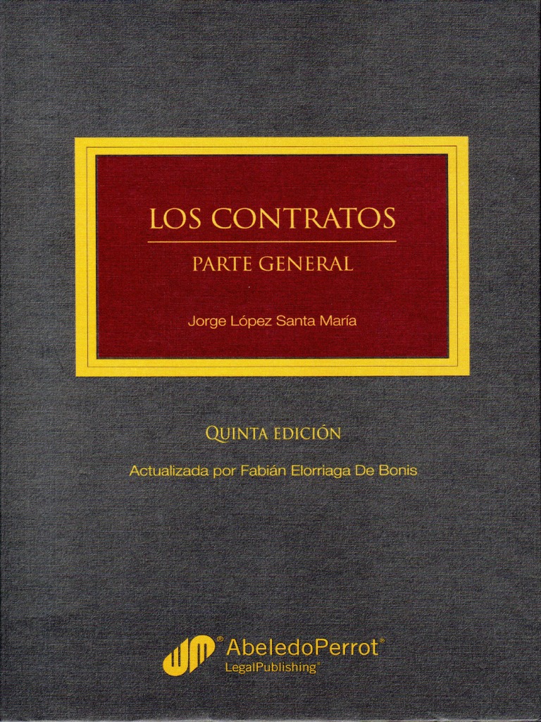 Los Contratos. Parte General - Jorge López Santa MarÍa | PDF