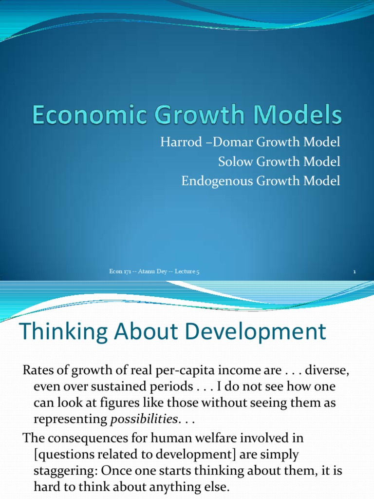 Harrod - Domar Growth Model Solow Growth Model Endogenous Growth Model ...