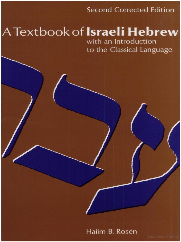 A Textbook of Israeli Hebrew, With An Introduction To The Classical ...