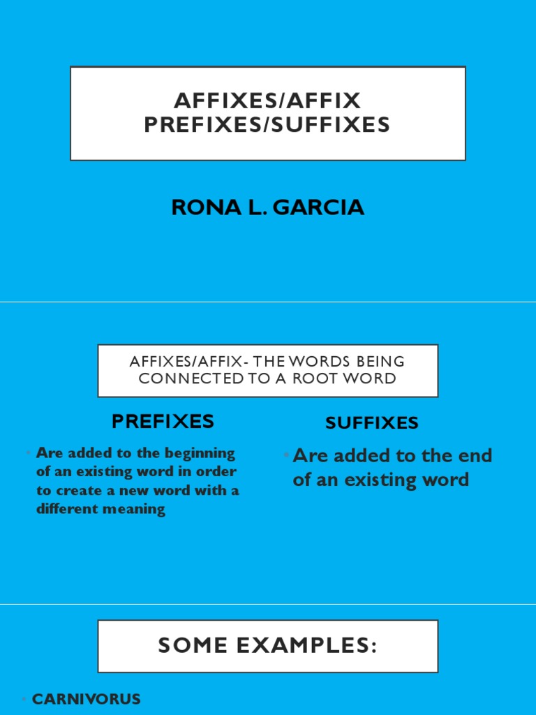 Affixes/Affix Prefixes/Suffixes: Rona L. Garcia | PDF