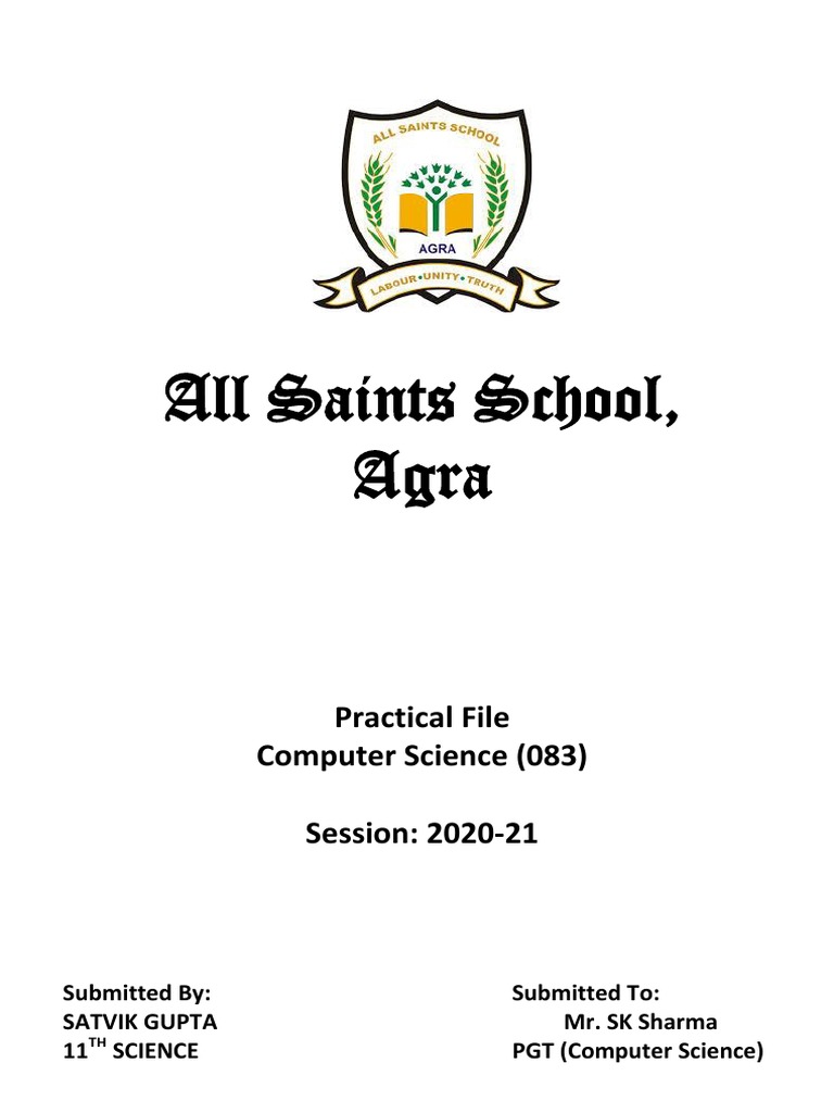 All Saints School, Agra: Practical File Computer Science (083) Session ...