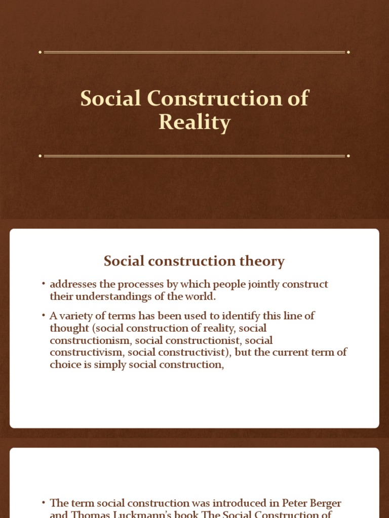 Social Construction of Reality | PDF | Social Constructionism | Reality
