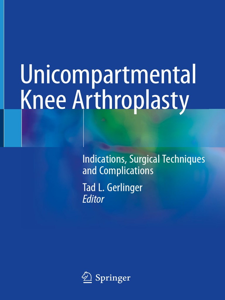 Unicompartmental Knee Arthroplasty | PDF | Orthopedic Surgery | Joints