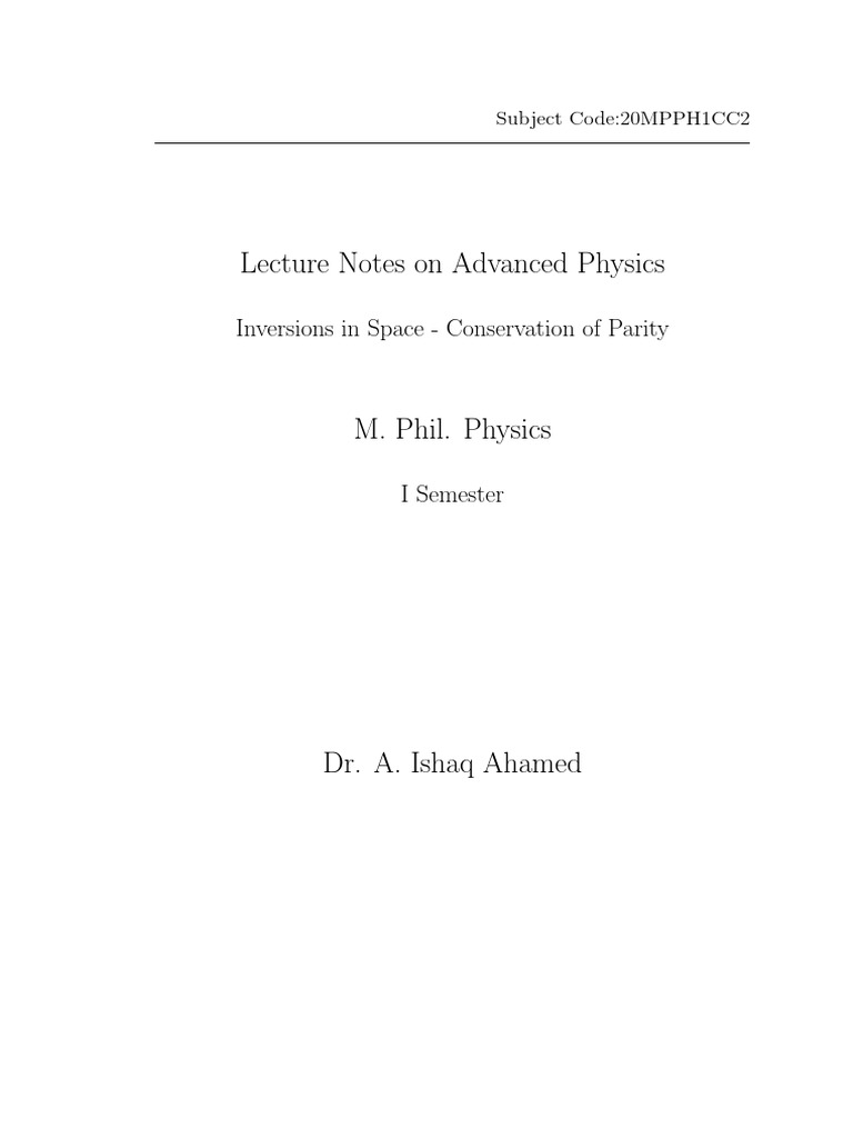Lecture Notes On Advanced Physics: Inversions in Space - Conservation ...