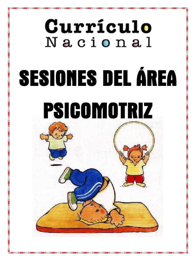 Sesiones Desarrolladas Area Psicomotriz Inicial | PDF | Las emociones ...
