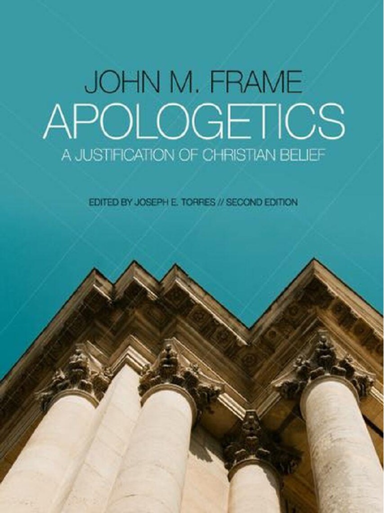 Apologetics John Frame | PDF | New International Version | Religion And ...