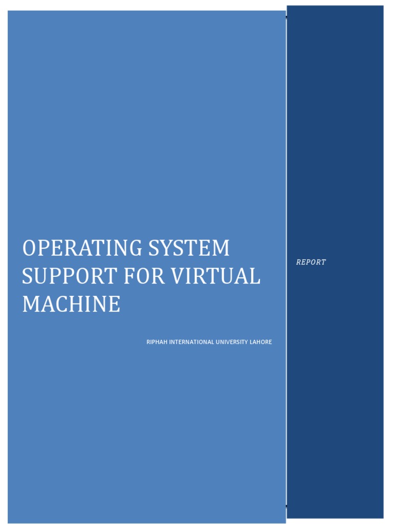 Operating System Theory Projrct Report | PDF | Virtual Machine | Kernel ...