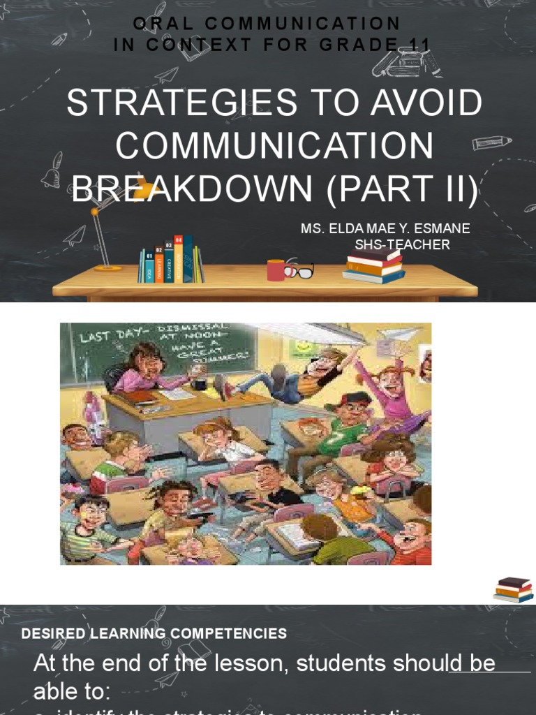 Strategies To Avoid Communication Breakdown (Part Ii) : Oral ...