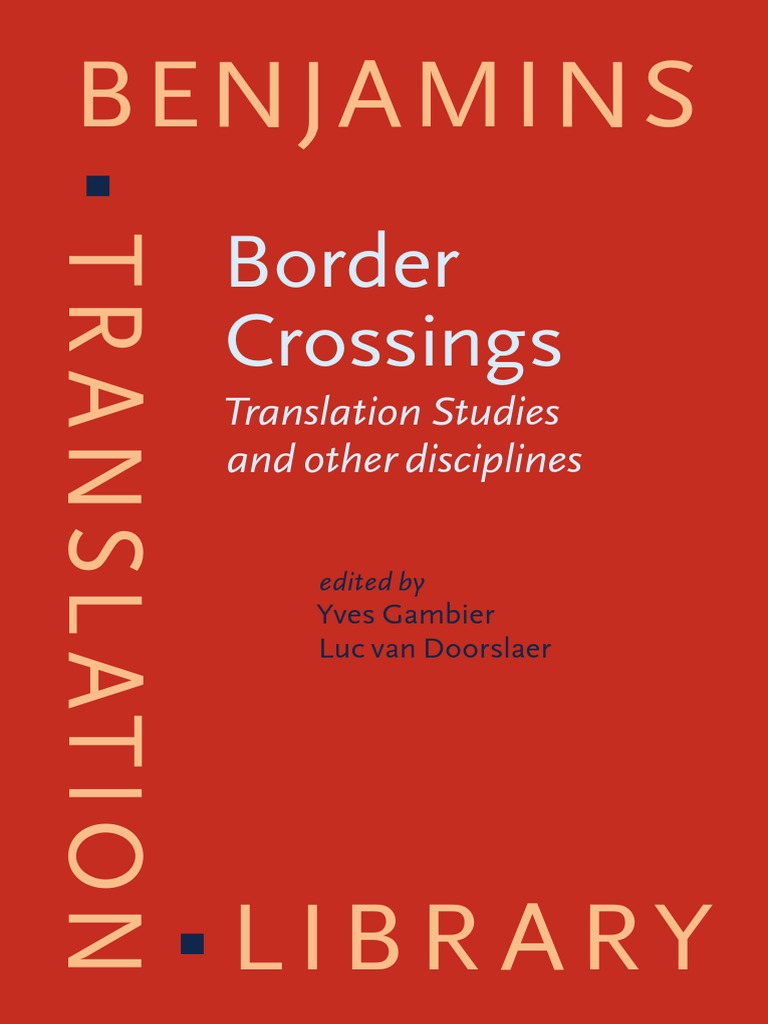 Border Crossings Translation Studies and Other Disciplines | PDF ...