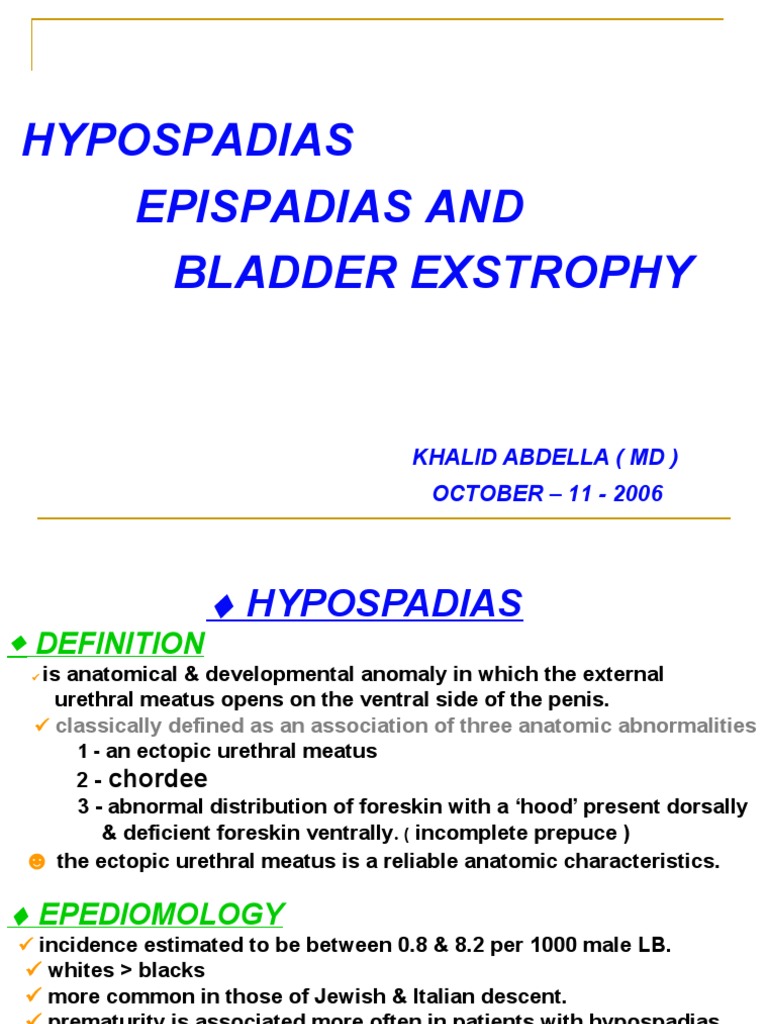 Hypospadias Epispadias and Bladder Exstrophy: Khalid Abdella (MD ...