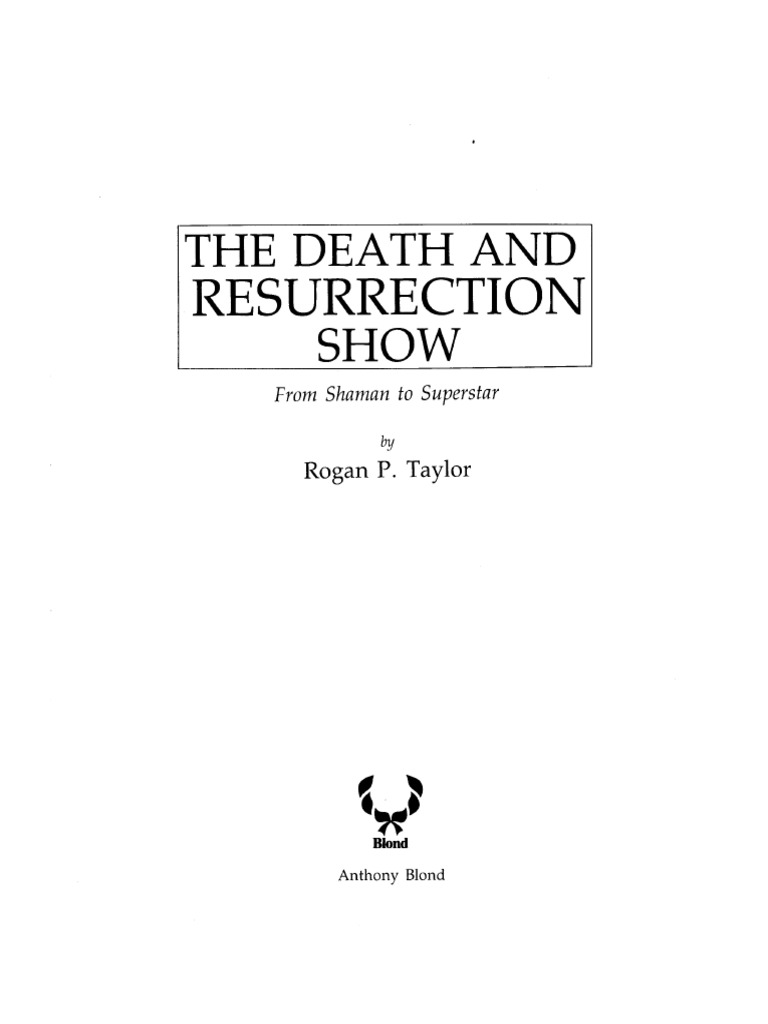 Rogan P. Taylor - The Death and Resurrection Show | PDF