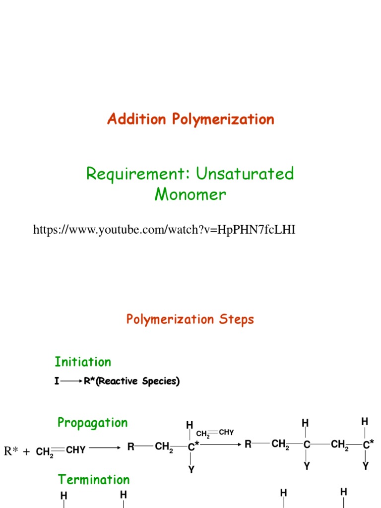 Requirement: Unsaturated Monomer: Addition Polymerization | PDF | Polymerization | Polymers