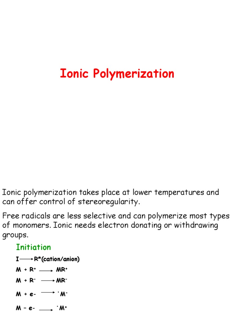 Lecture 4 - Ionic Polymerization-2 | PDF | Polymerization | Ion