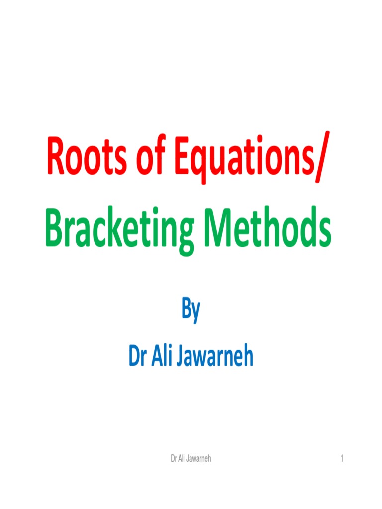3) Roots of Equations - Bracketing Methods (Compatibility Mode) | PDF | Mathematical Relations ...