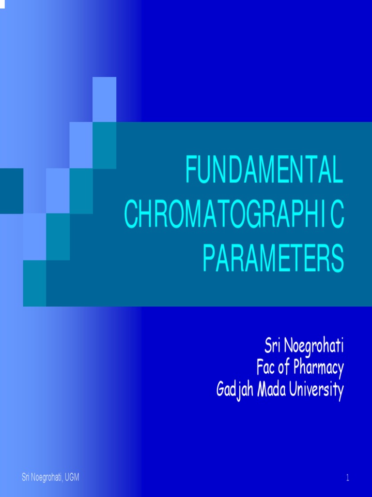 Fundamental Chromatographic Parameters | PDF | Chromatography ...