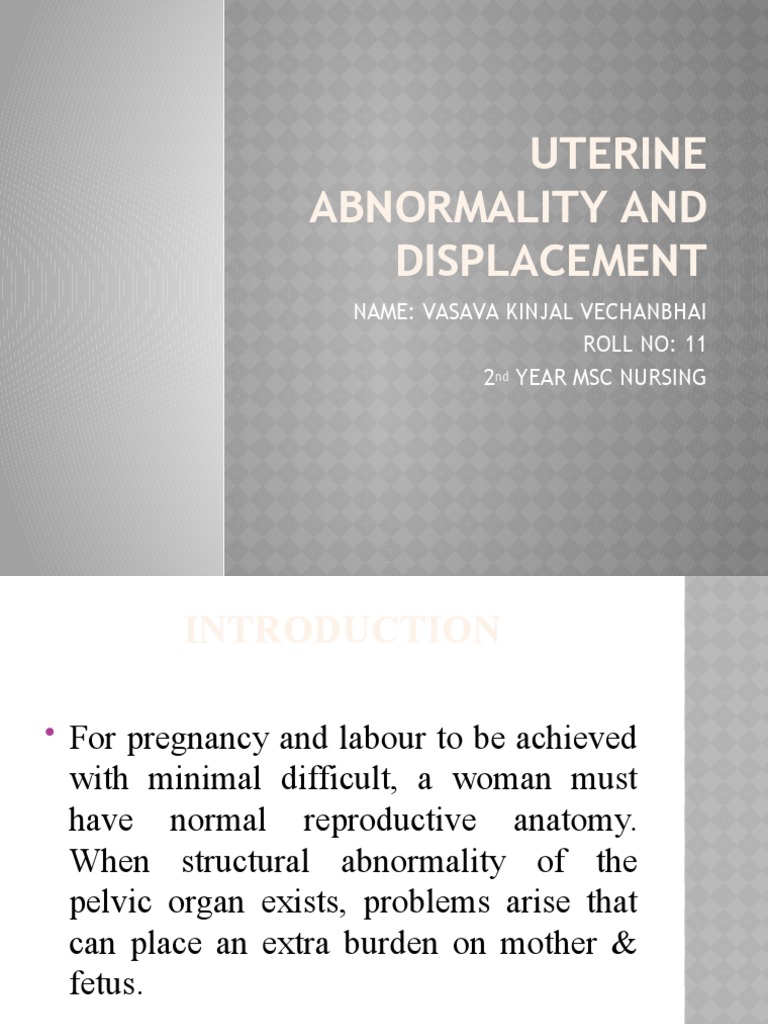 Uterine Abnormality and Displacement | PDF | Uterus | Genitourinary System