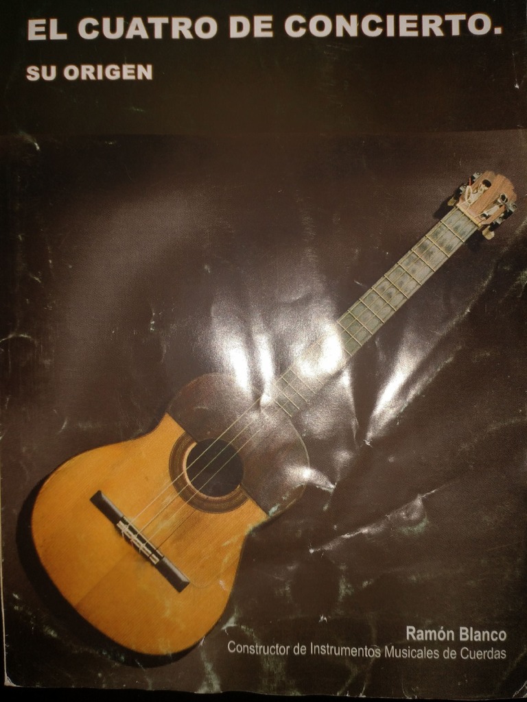 El Cuatro de Concierto, Su Origen | PDF | Instrumentos musicales ...