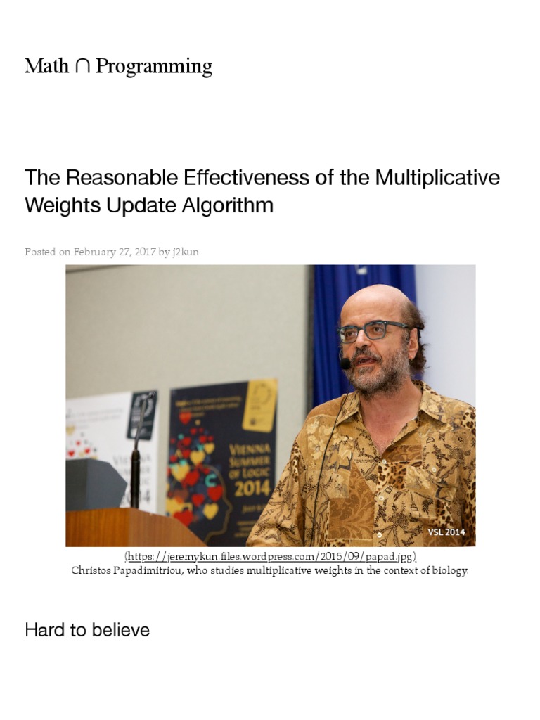 The Reasonable Effectiveness of The Multiplicative Weights Update Algorithm - Math Programming ...