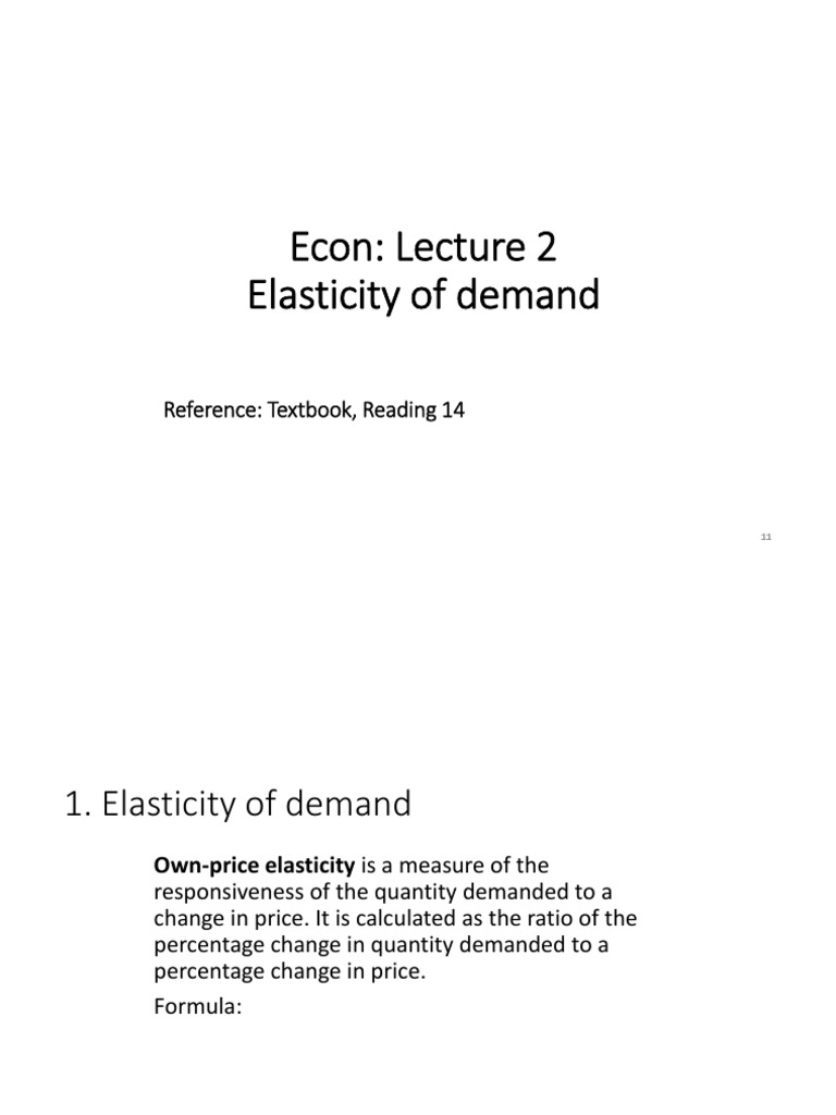Econ: Lecture 2 Elasticity of Demand: Reference: Textbook, Reading 14 | PDF | Demand | Price ...