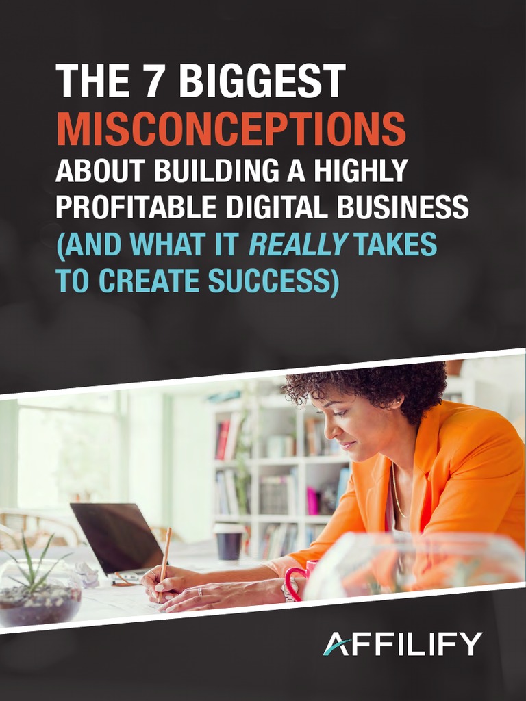 Misconceptions: About Building A Highly Profitable Digital Business ...