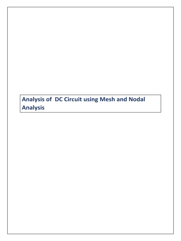 Analysis of DC Circuit Using Mesh and Nodal Analysis | PDF | Electrical Network | Electronic ...