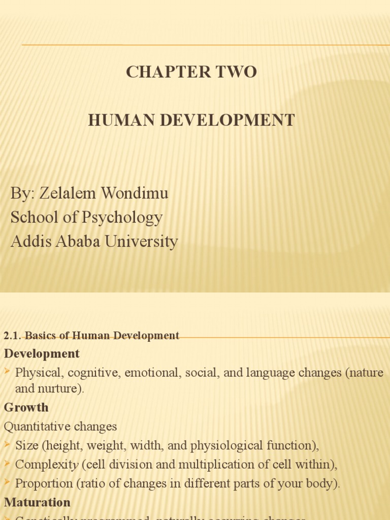 Chapter Two Human Development: By: Zelalem Wondimu School of Psychology ...