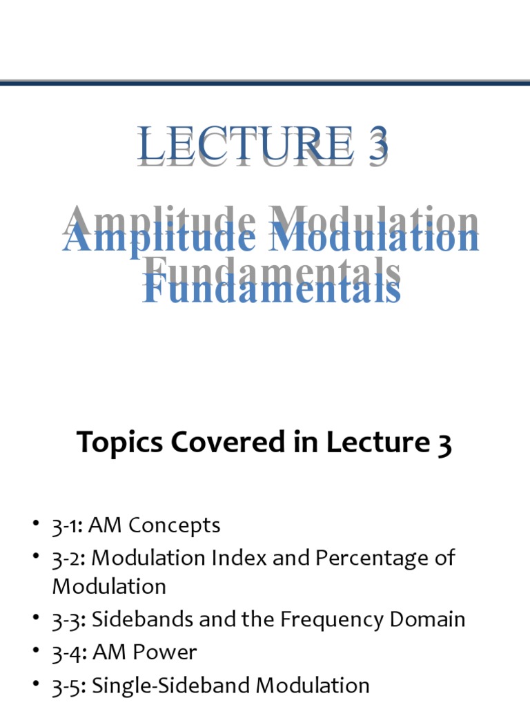 Lecture 3 Am Fundamentals Pdf Modulation Electronic Engineering