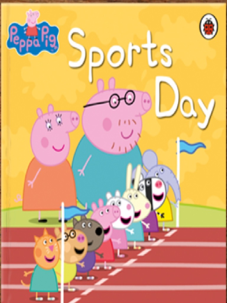 Peppa Pig - Sports Day | PDF