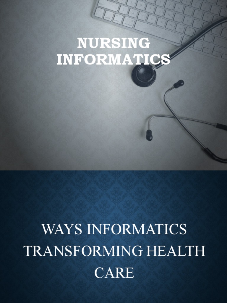 Unit 1 - Ways Informatics Transforming Health Care | PDF | Health ...