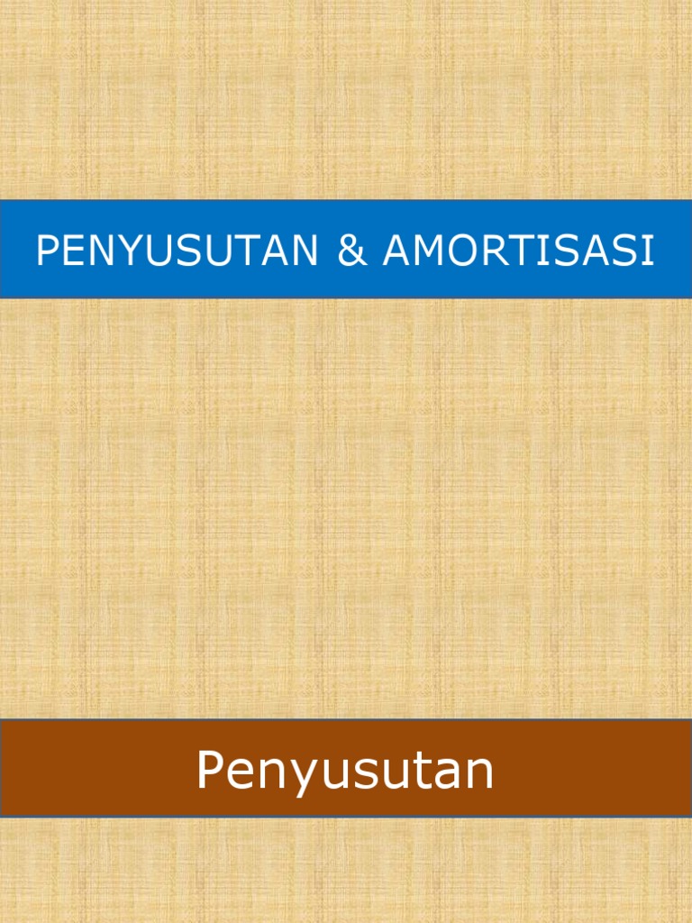 Penyusutan & Amortisasi | PDF