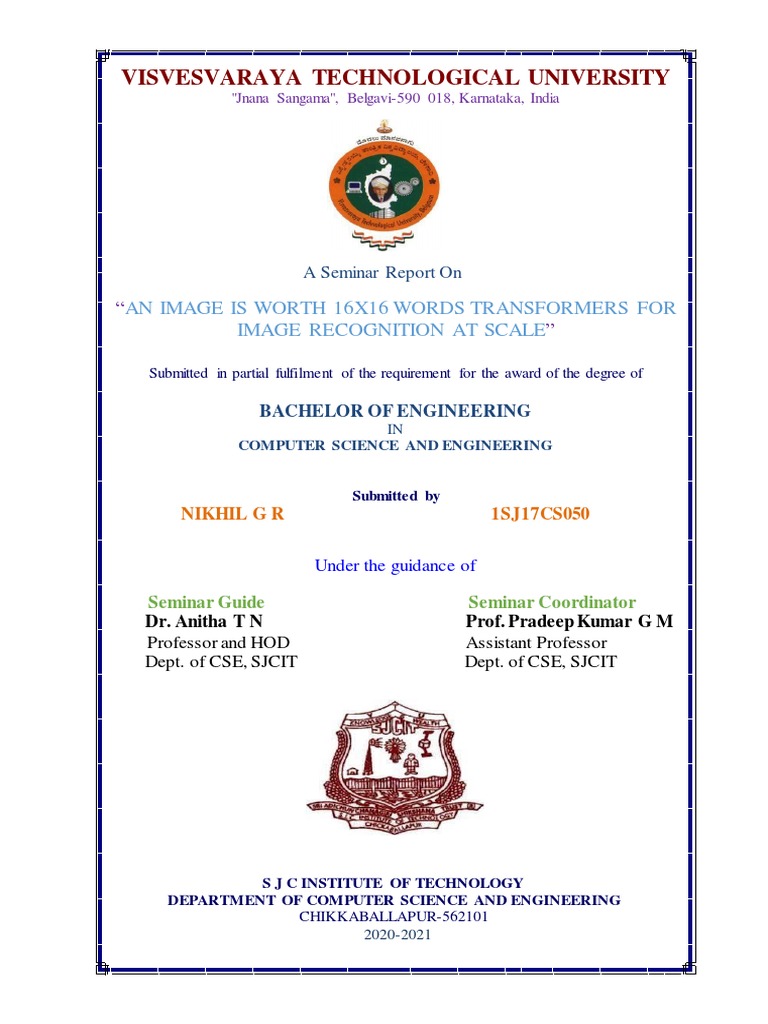 Visvesvaraya Technological University: An Image Is Worth 16X16 Words ...