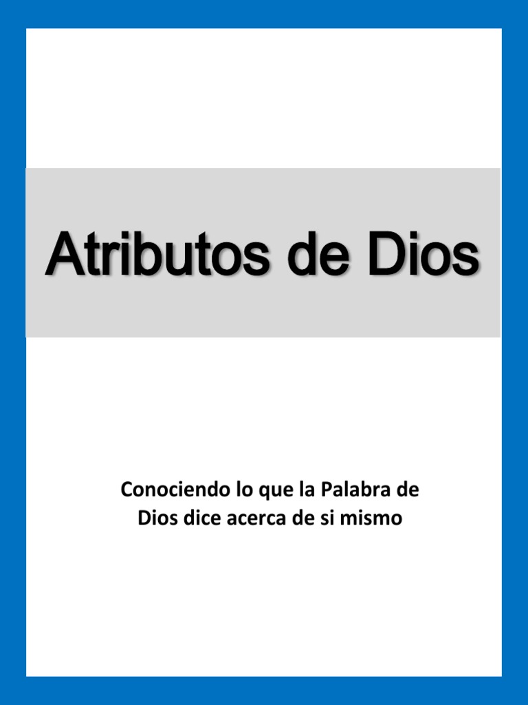Atributos de Dios: Conociéndolo Mejor | PDF | Dios | Moisés