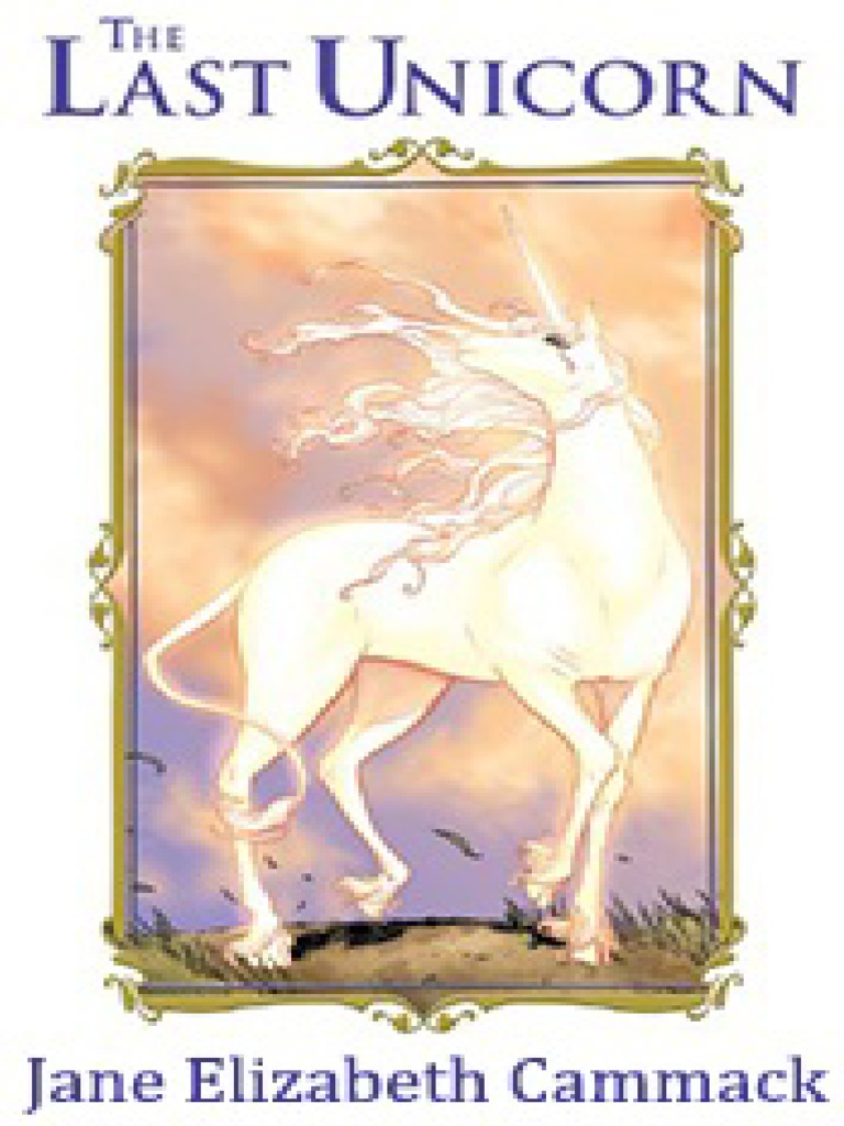 The Last Unicorn-Gammack J E | PDF | Nature | Foods