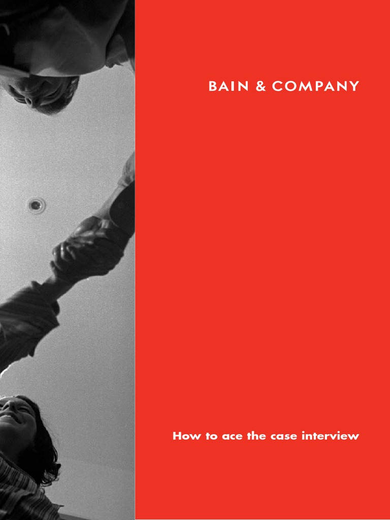How To Ace The Case Interview by Bain | PDF | Interview | Cognition