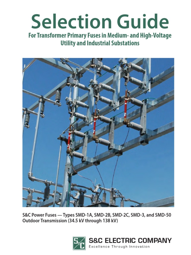 Selection Guide: For Transformer Primary Fuses in Medium-And High-Voltage Utility and Industrial ...