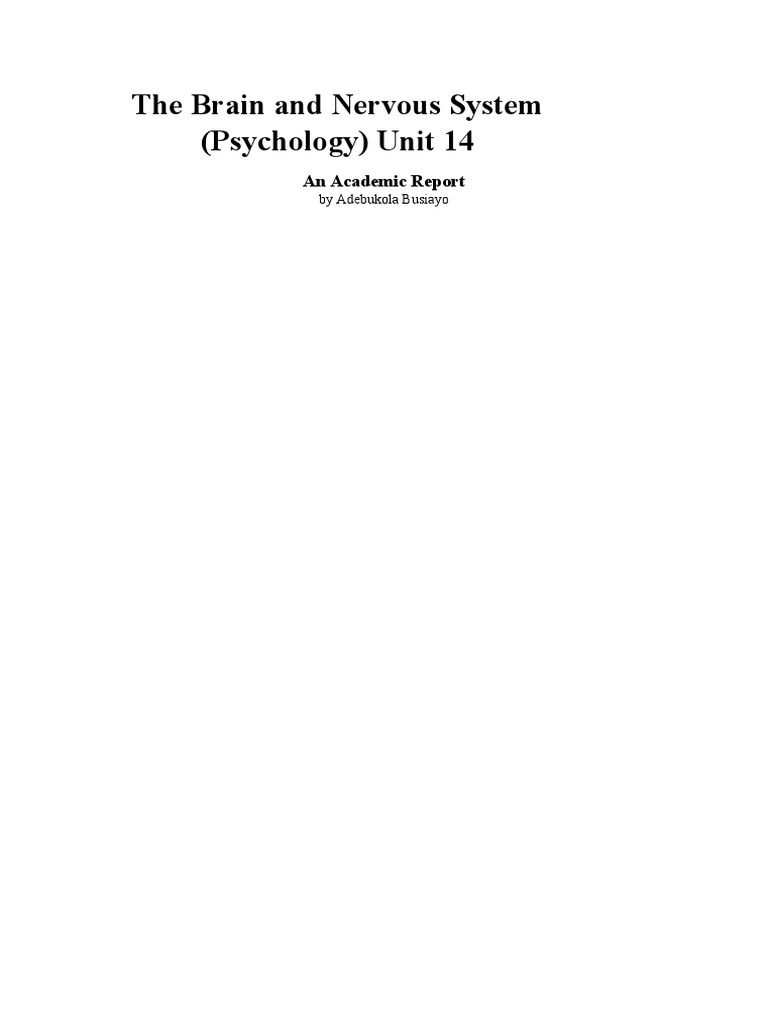The Brain and Nervous System (Psychology) Unit 14: An Academic Report ...