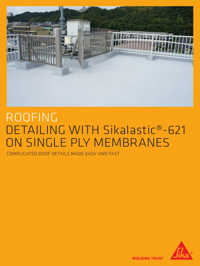 Roofing: DETAILING WITH Sikalastic®-621 On Single Ply Membranes | PDF ...
