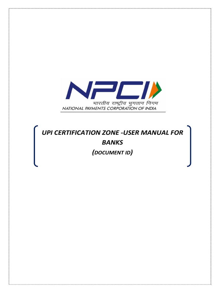 Upi Certification Zone - User Manual For Banks : Document Id | PDF ...