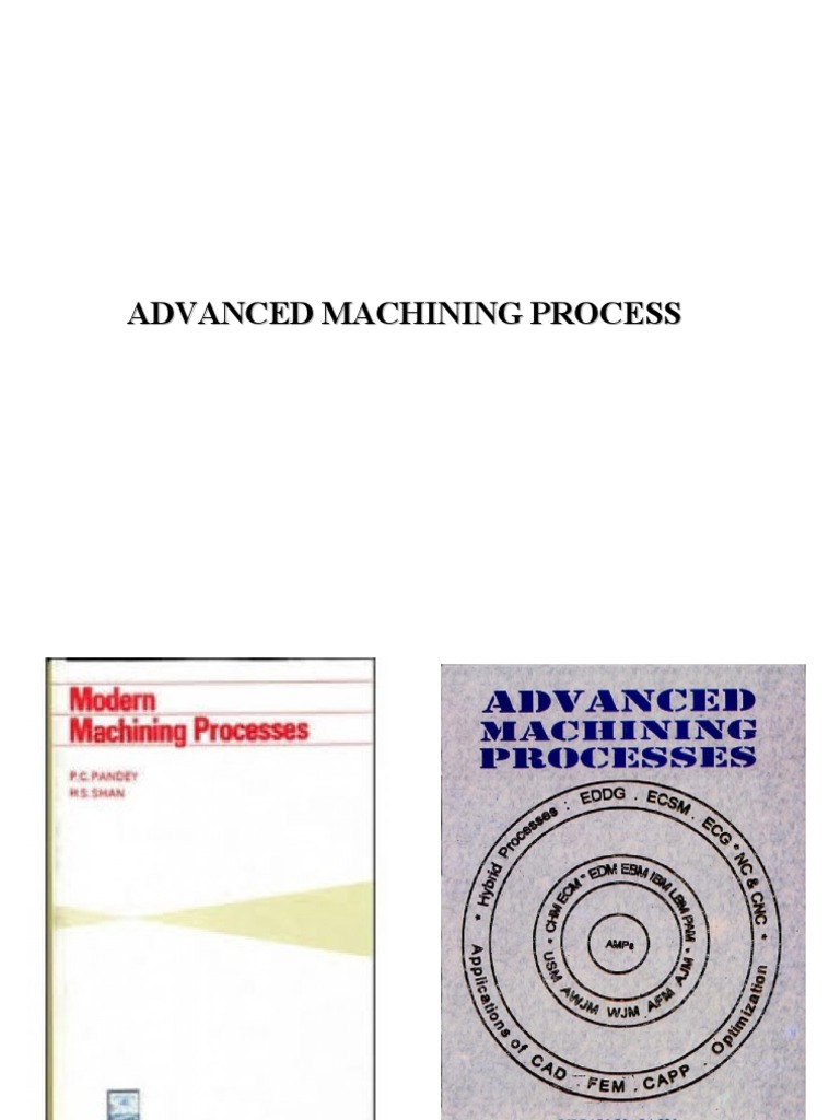 Advanced Non-Traditional Machining Techniques | PDF | Machining ...