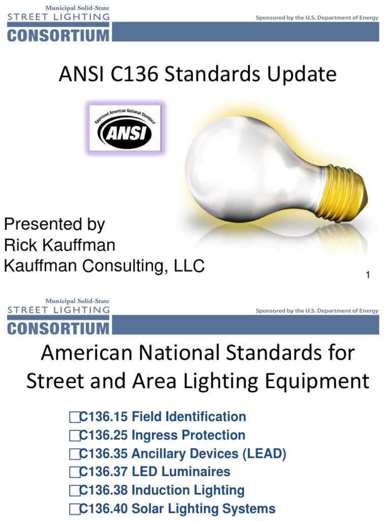 ANSI C136 Standards Update: Presented by Rick Kauffman Kauffman ...
