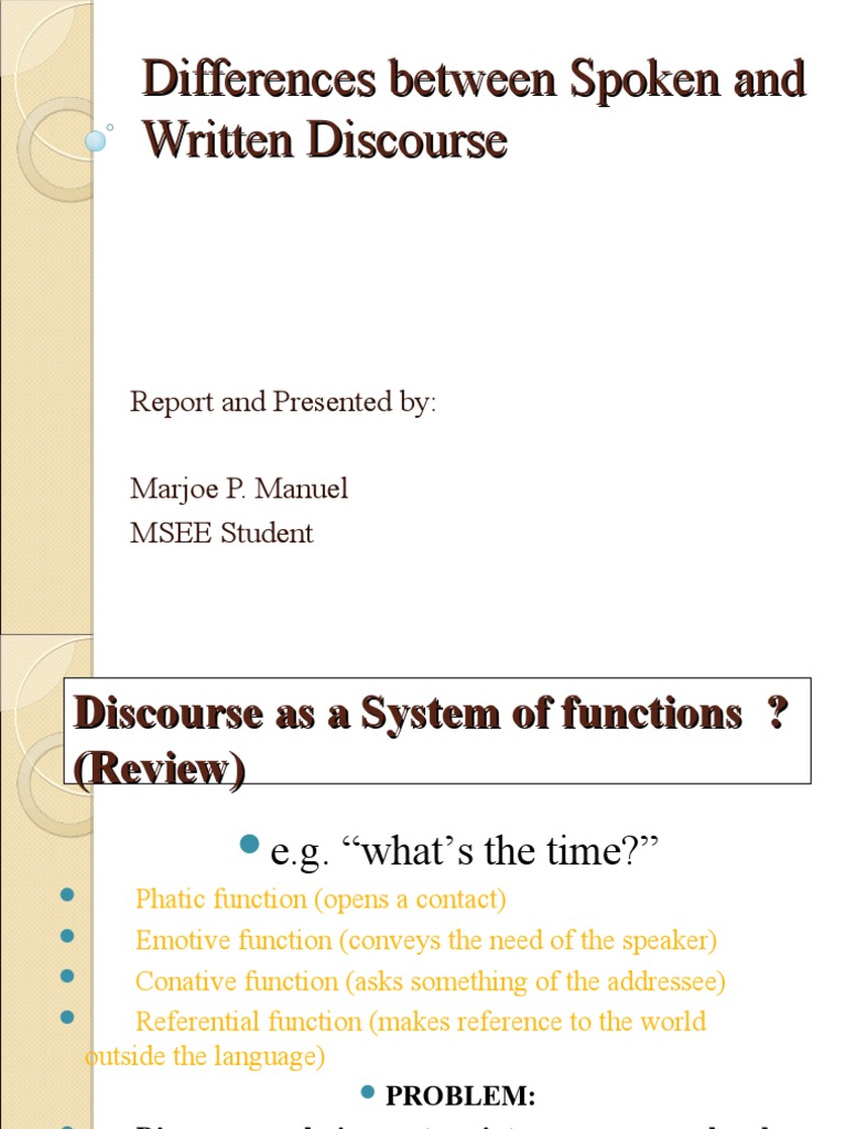 Differences Between Oral and Written Discourse | PDF | Noun | Discourse