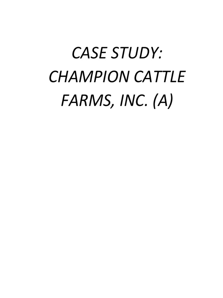 Champions Cattle Case Study - Scrutinized During Report | PDF | Credit ...